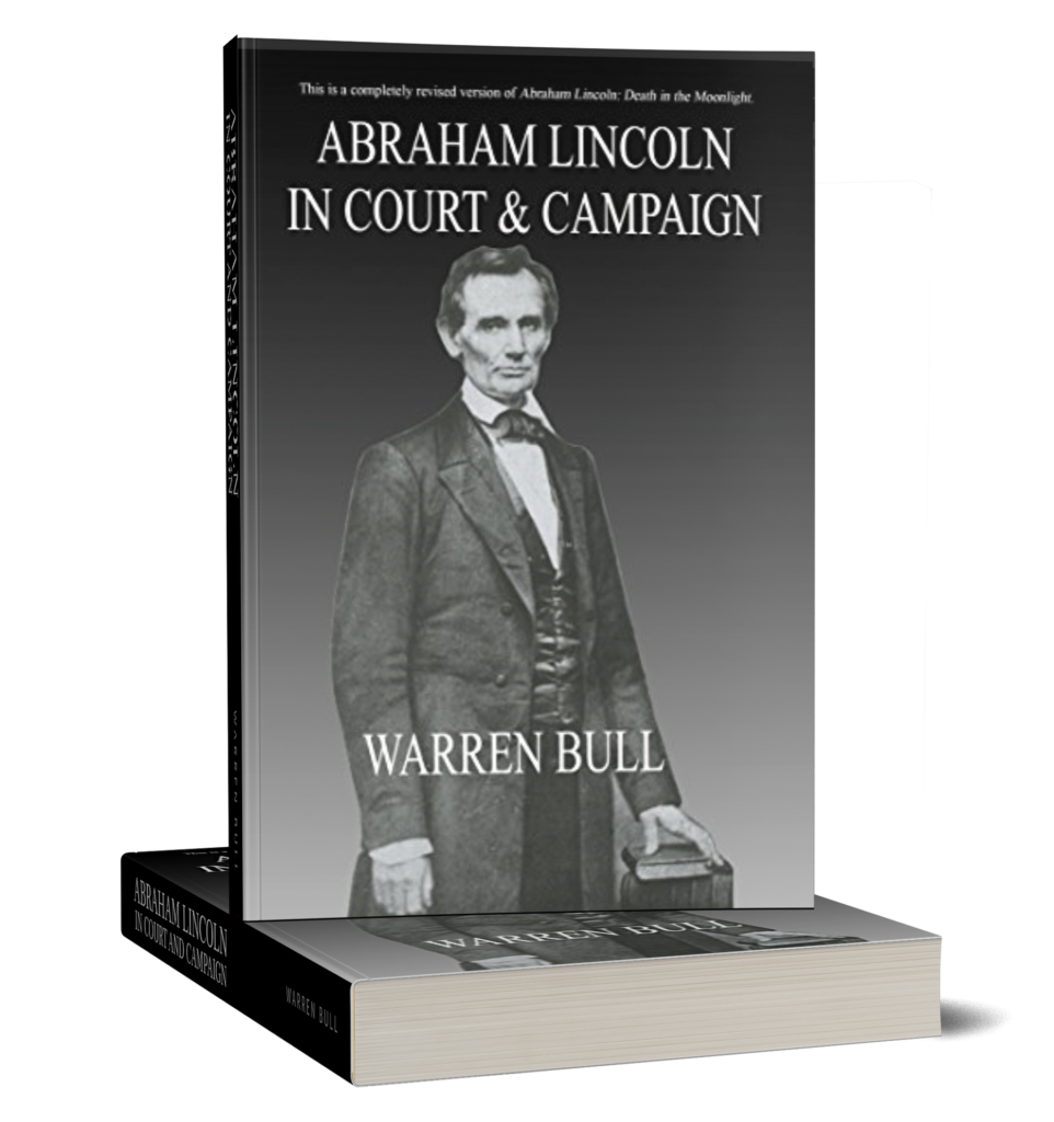 Abraham Lincoln in Court & Campaign | Warren Bull